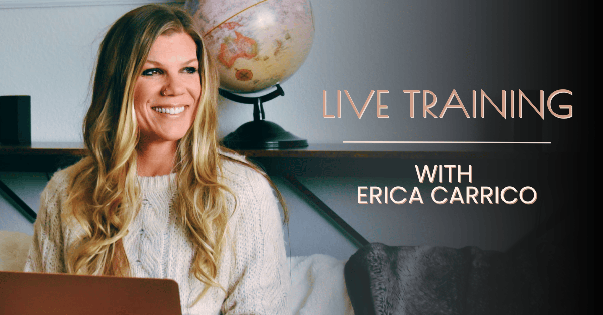 Live Training with Erica Carrico